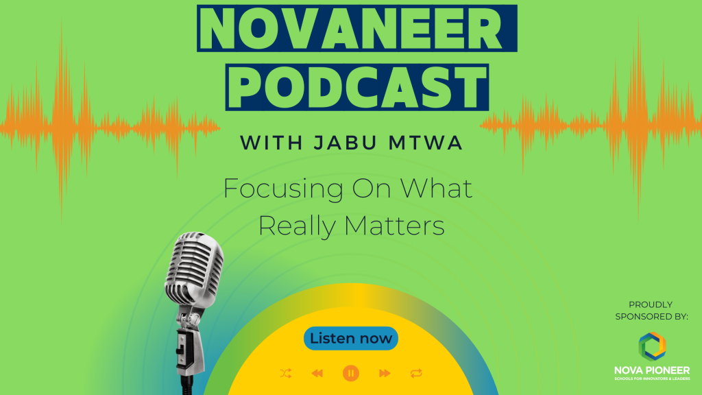 Focusing on What Really Matters - Nova Pioneer