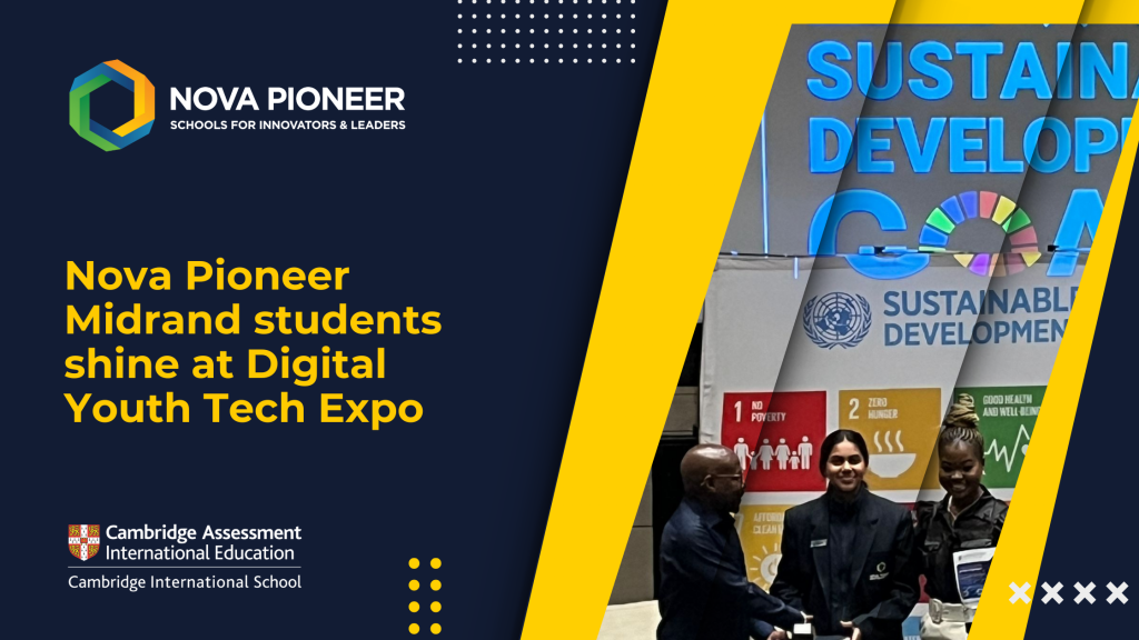 Nova Pioneer Midrand students shine at Digital Youth Tech Expo - Nova Pioneer